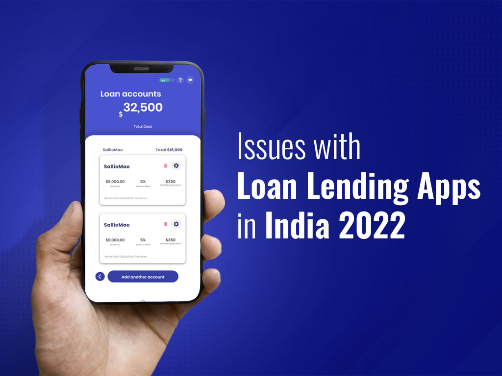 Why Loan Lending apps are getting issues